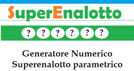Generatore parametrico per combinazioni Superenalotto con numeri casuali